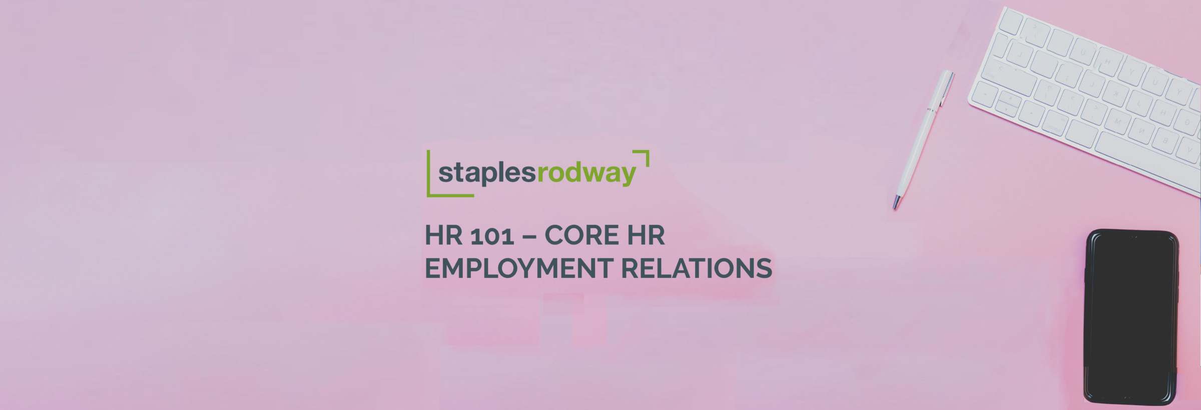 HR 101 - Core HR Employment Relations | Baker Tilly Staples Rodway